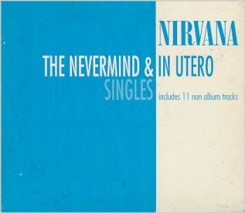 The Nevermind & In Utero Singles - 1995 European Geffen label CD ...