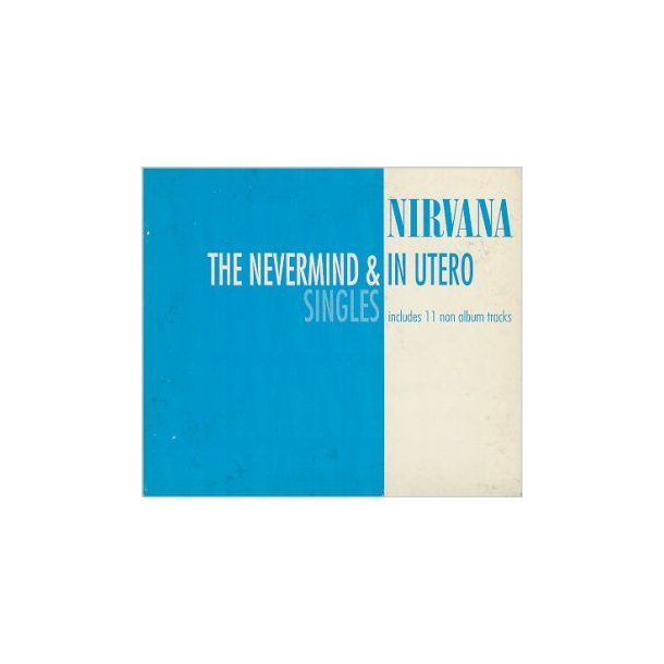 The Nevermind & In Utero Singles - 1995 European Geffen label CD ...